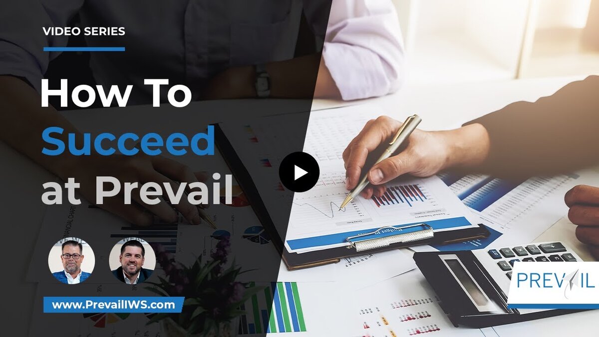 What does it take to be successful as a financial advisor at Prevail?